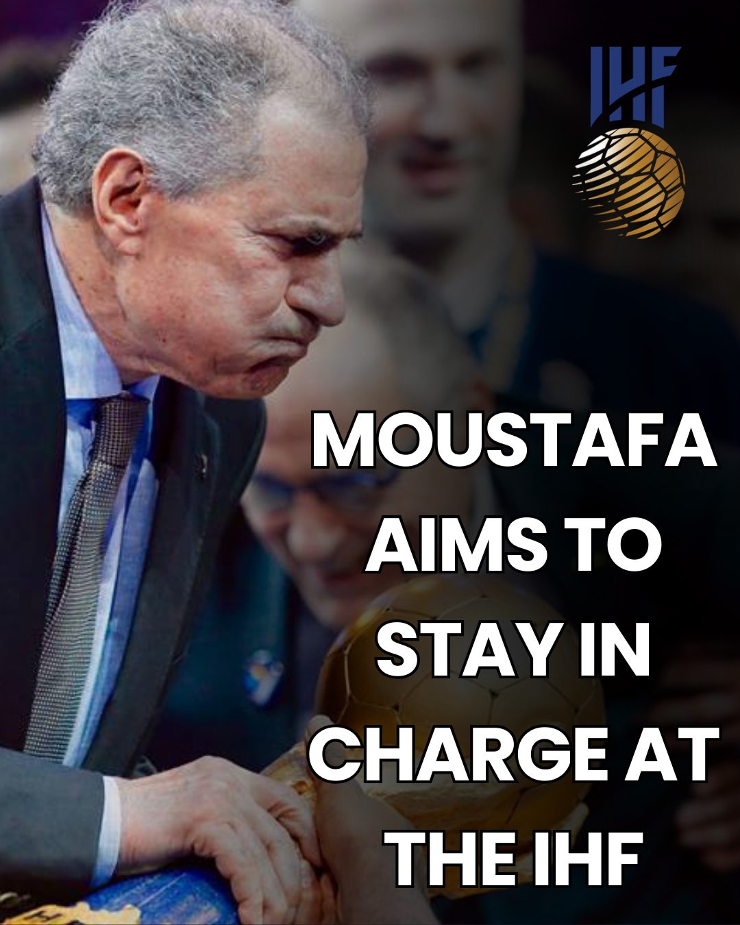 IHF Congress in Cairo: Moustafa Vs. three Europeans | Handball Planet