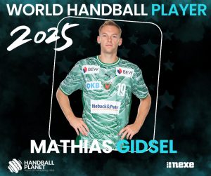 HAT-TRICK! Mathis Gidsel is WORLD HANDBALL PLAYER 2025 by Handball ...